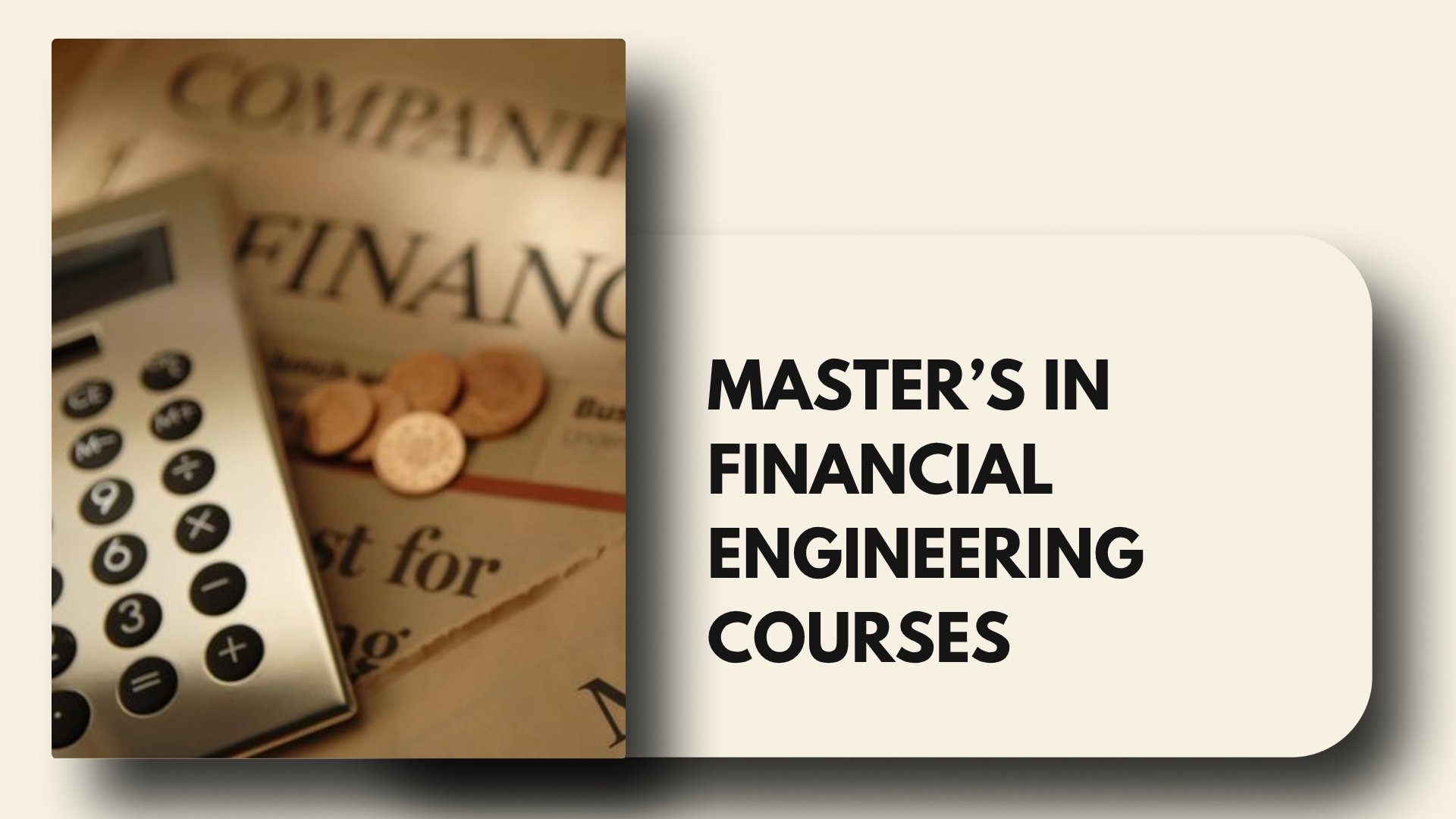 Master’s in Financial Engineering Courses: Core Syllabus