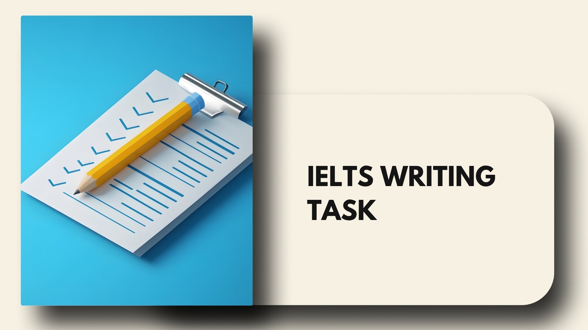 IELTS Writing Task 1: How to Ace the Tests?