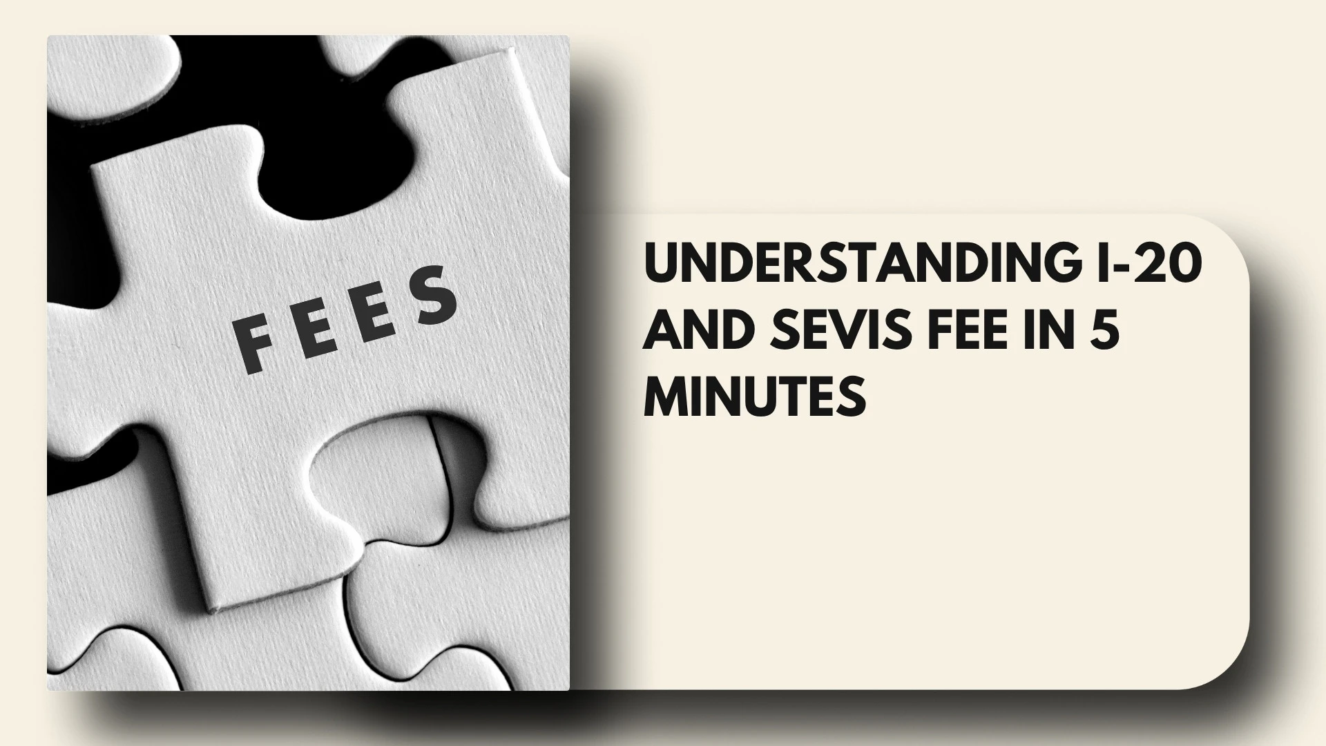 Understanding I-20 and SEVIS Fee in 5 Minutes