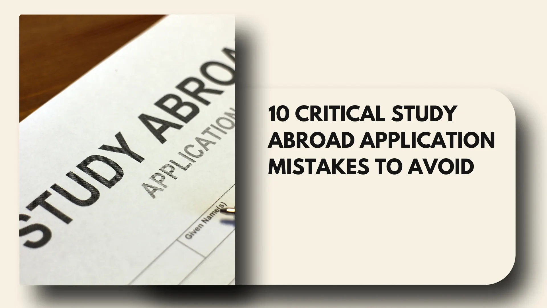 10 Critical Study Abroad Application Mistakes to Avoid